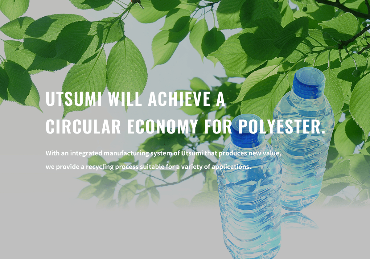 Leading company in polyester recycling, Utsumi Recycle Systems Inc.